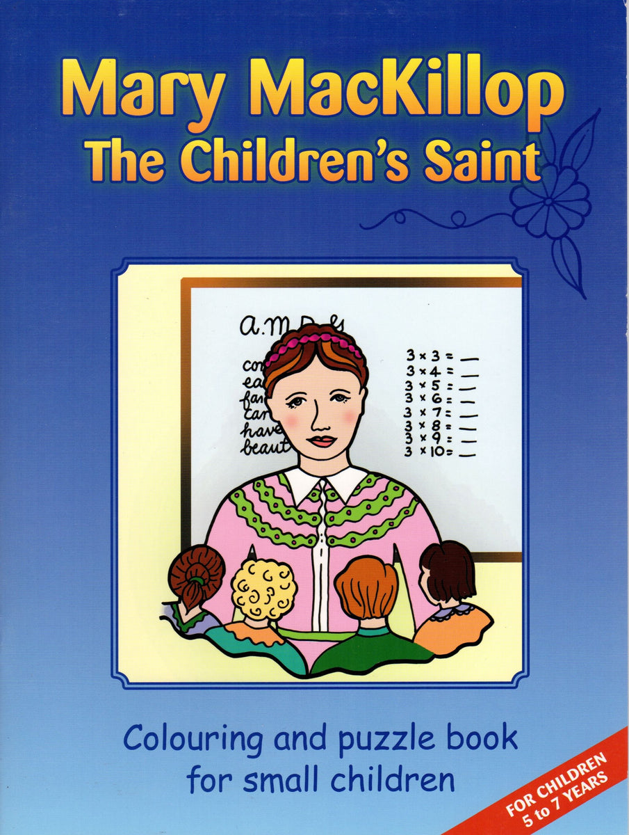 Mary Mackillop The Children's Saint – Cardinal Newman Faith Resources Inc