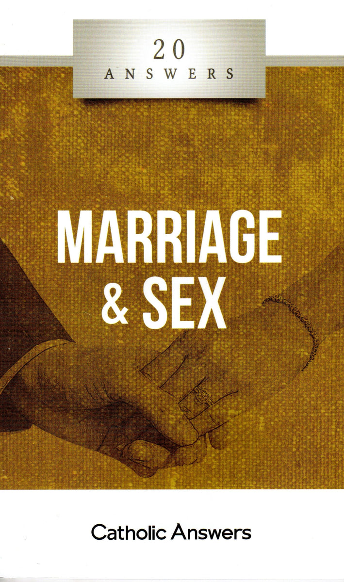 20 Answers - Marriage and Sex – Cardinal Newman Faith Resources Inc