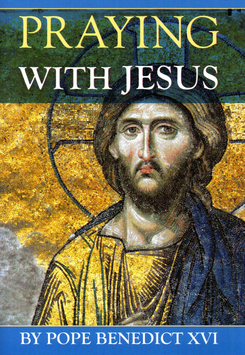 Praying with Jesus – Cardinal Newman Faith Resources Inc