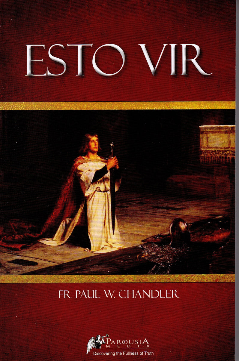 Esto Vir (Be a Man) – Cardinal Newman Faith Resources Inc