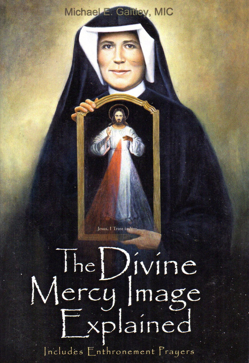 The Divine Mercy Image Explained – Cardinal Newman Faith Resources Inc