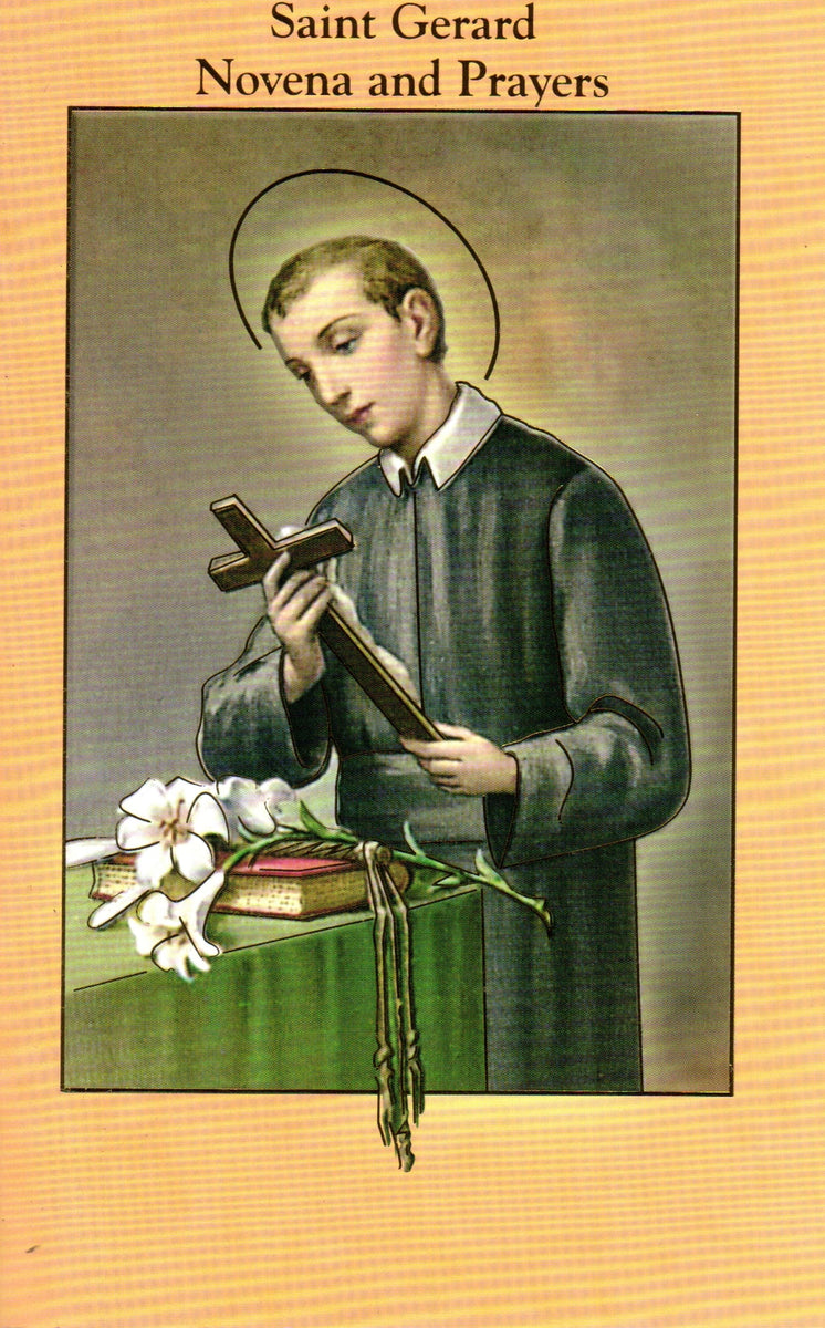 Saint Gerard Novena and Prayers – Cardinal Newman Faith Resources Inc
