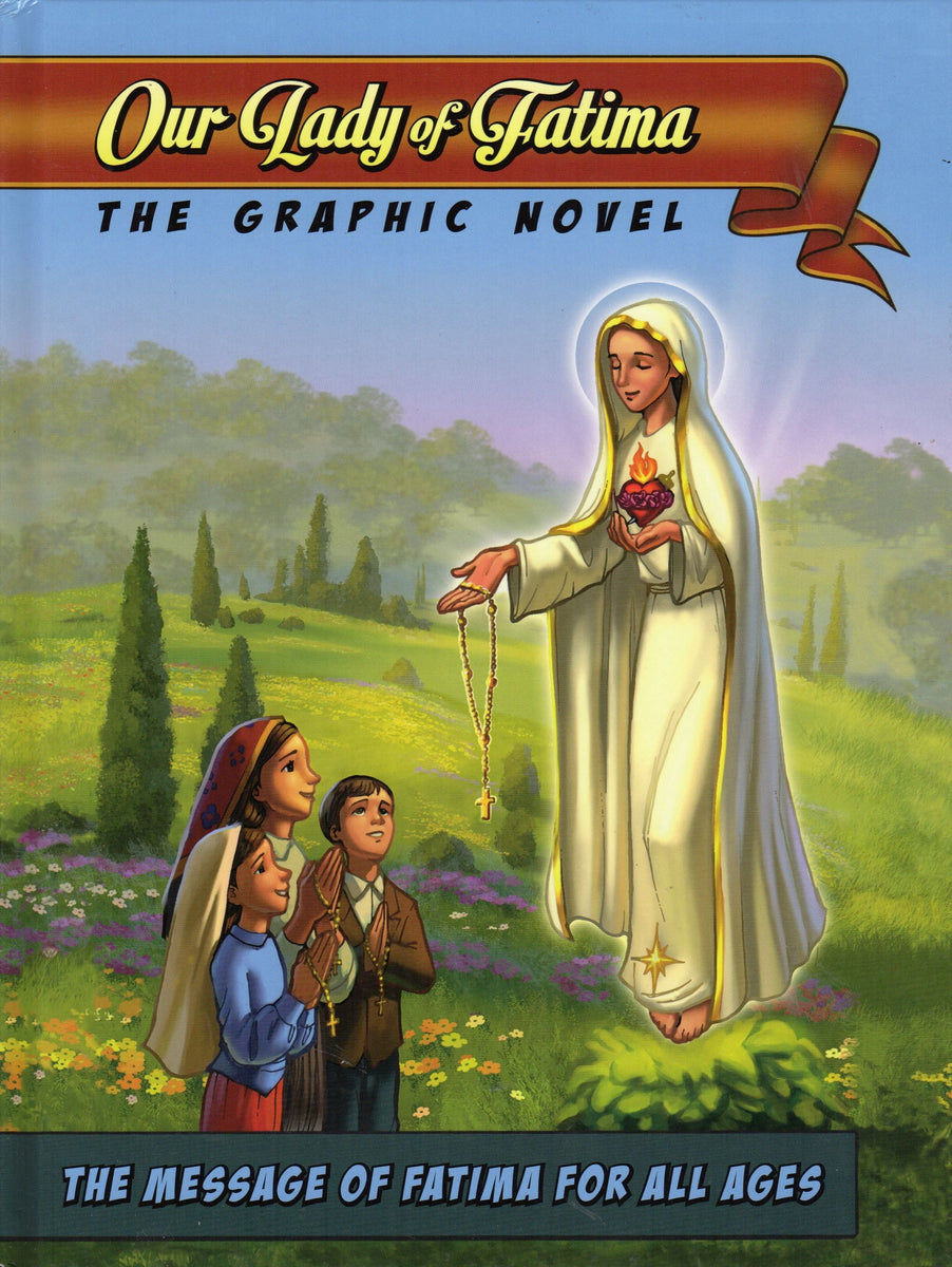 Our Lady of Fatima: The Graphic Novel – Cardinal Newman Faith Resources Inc