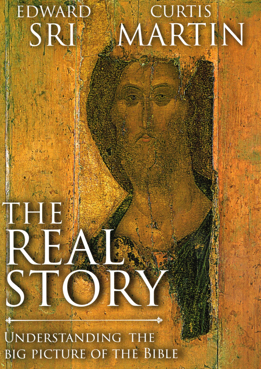 The Real Story: Understanding the Big Picture of the Bible – Cardinal ...